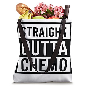 Motivational Chemo Cancer Recovery Straight Outta Chemo Tote Bag