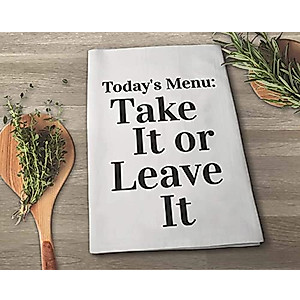 Honey Dew Gifts, Today's Menu: Take It Or Leave It, 27 Inches by 27 Inches, Dish Towel, Flour Sack Towels, Funny Kitchen Towels, Cotton Dishtowels for Kitchen