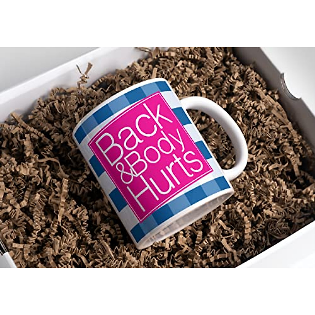 Back & Body Hurts - Funny Cute Sarcastic Coffee Mug - Tea Cup - Gift for Men, Women - 11 Ounce