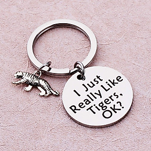 LQRI Funny Tiger Keychain Tiger Lover Gifts I Just Really Like Tigers OK Keychain Cute Tiger Gift for Animal Lover Zoo Keeper(k- tigers)