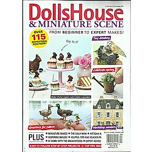 DOLLS HOUSE AND MINIATURE SCENE MAGAZINE, APRIL, 2020 ISSUE, 311 UK EDITION