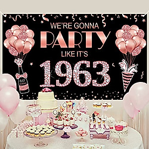 Large 60th Birthday Banner Backdrop Decorations for Women, Rose Gold We're Gonna Party Like It's 1963 Sign Party Supplies, Happy Sixty Birthday Poster Decor for Outdoor Indoor