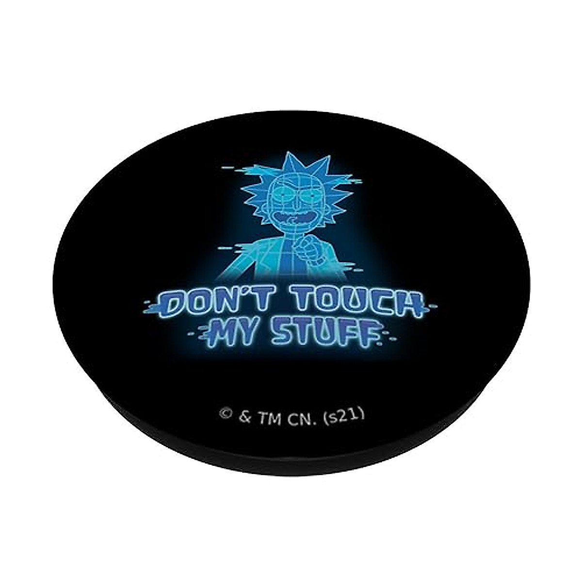 Rick and Morty Rick says Don't Touch My Stuff PopSockets Standard PopGrip