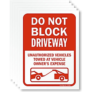 SmartSign (Pack of 5) 12 x 9 inch “Do Not Block Driveway - Unauthorized Vehicles Towed” Sign, Screen Printed, 10 mil Polystyrene Plastic, Red and White, Made in USA