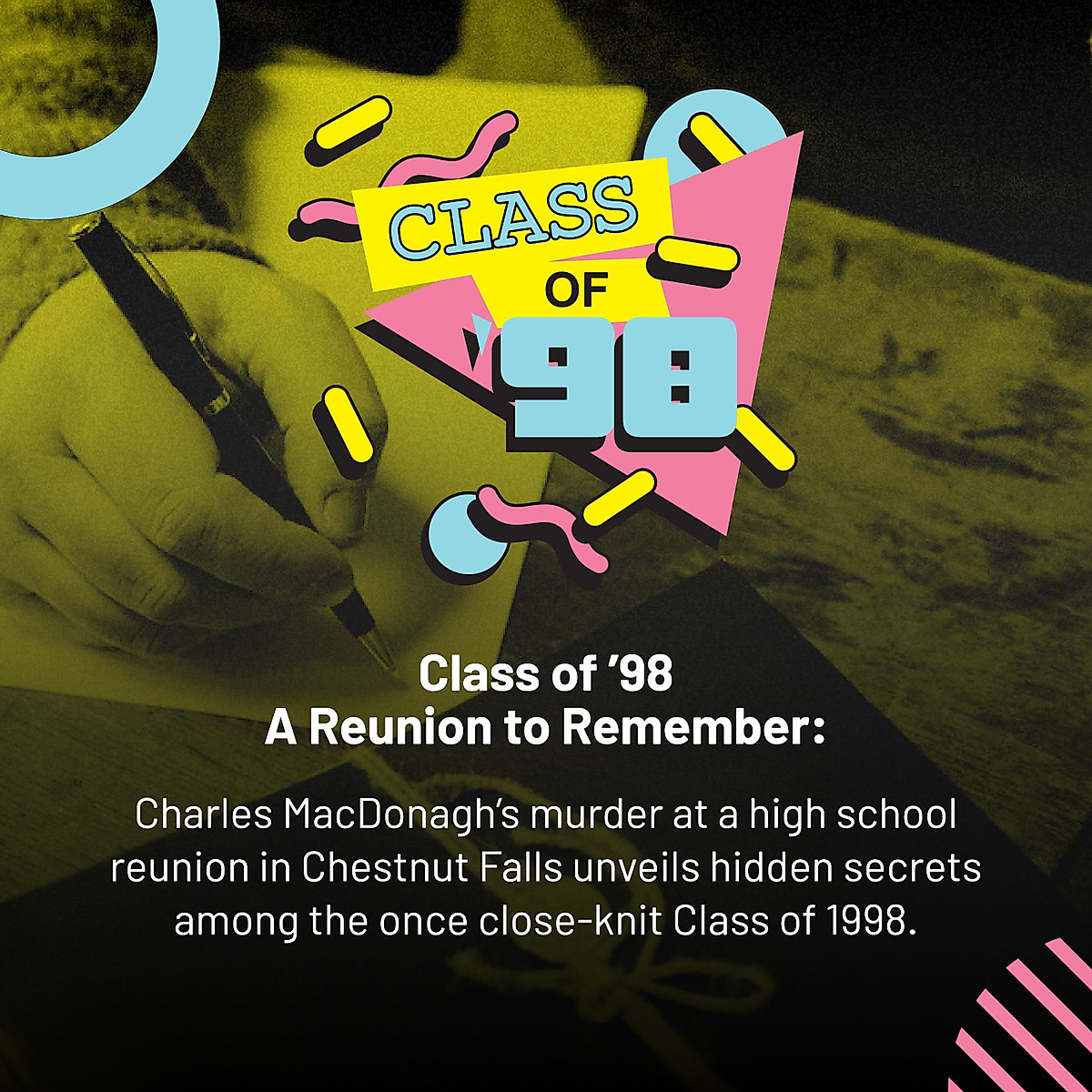 Hunt A Killer: Class of '98, Complete Box Set of 6 Episodes, Murder Mystery Game, Small-Town Class Reunion Turns Deadly, A Private Investigator Reaches Out To You To Help Find The Killer