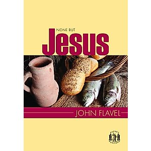 None But Jesus (Pocket Puritans)