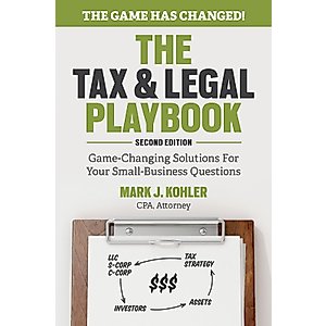 The Tax and Legal Playbook: Game-Changing Solutions To Your Small Business Questions
