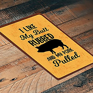 JP's Parcels Tin Signs Backyard Patio Decor-Metal Sign 12 x 8 in. I Like My Butt Rubbed and My Pork Pulled