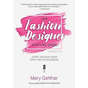 The Fashion Designer Survival Guide: Start and Run Your Own Fashion Business