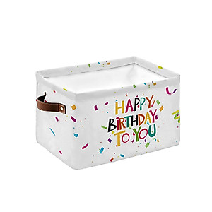 Happy Birthday to YOU Waterproof Fabric Storage Basket for Organizing Bedroom Bathroom Laundry Room Collapsible Storage Bins Birthday Party Gifts Decorative Shelf Basket for Gifts Empty