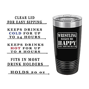 Rogue River Tactical Funny Black Wrestling 20 Oz. Travel Tumbler Mug Cup w/Lid Gift Idea Wrestling Makes Me Happy You Not So Much