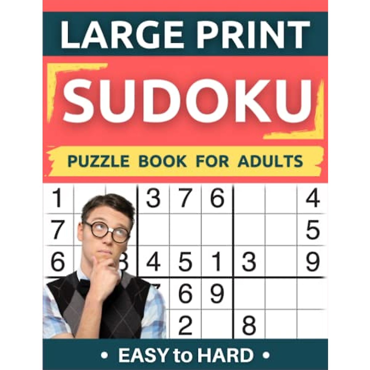 2023 Sudoku Puzzle Book For Adults | LARGE PRINT: 200+ Sudoku Puzzles from Easy to Hard With Full Solutions, Tons of Challenge for your Brain | Sudoku Puzzles for Adults | LARGE PRINT