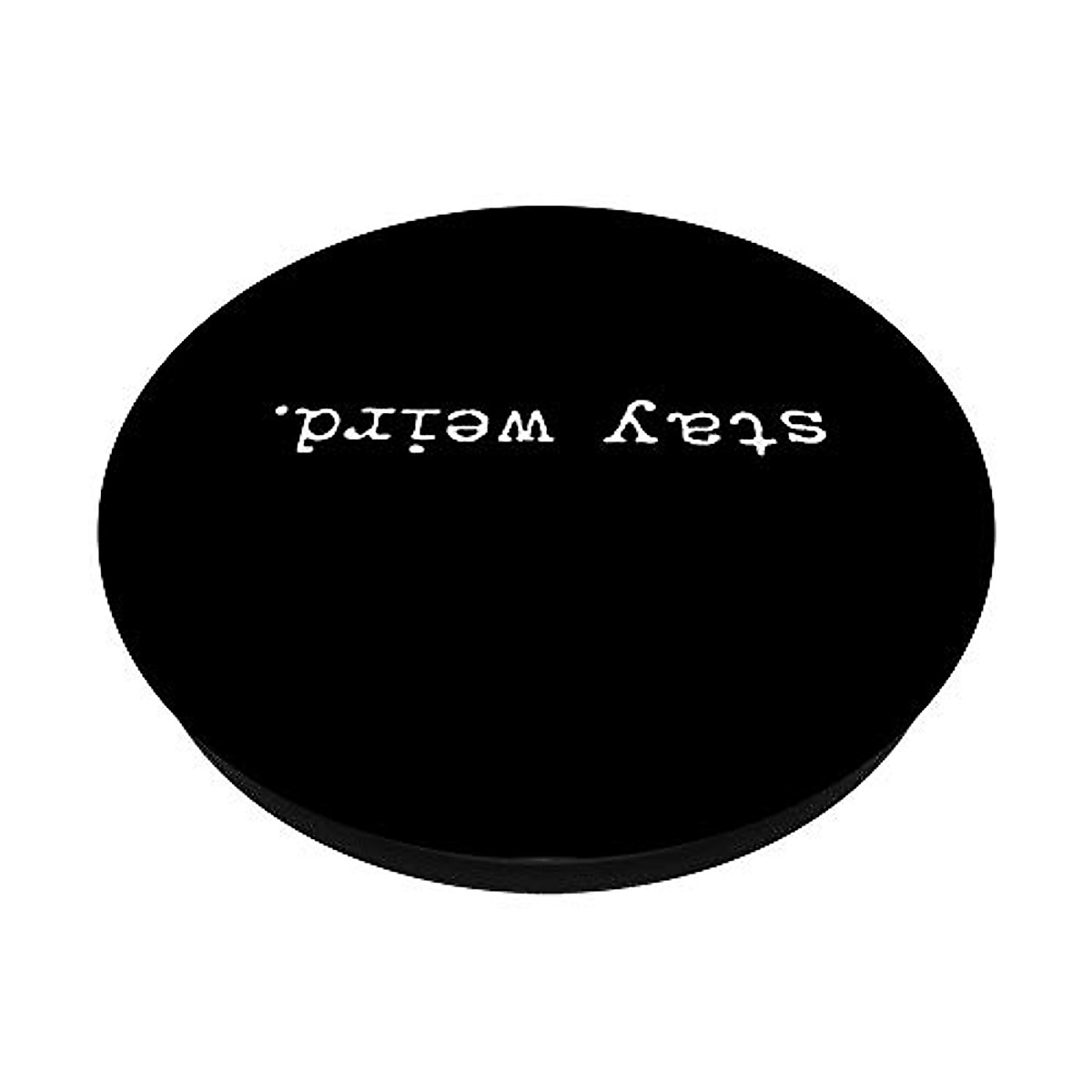 Stay Weird PopSockets Grip and Stand for Phones and Tablets