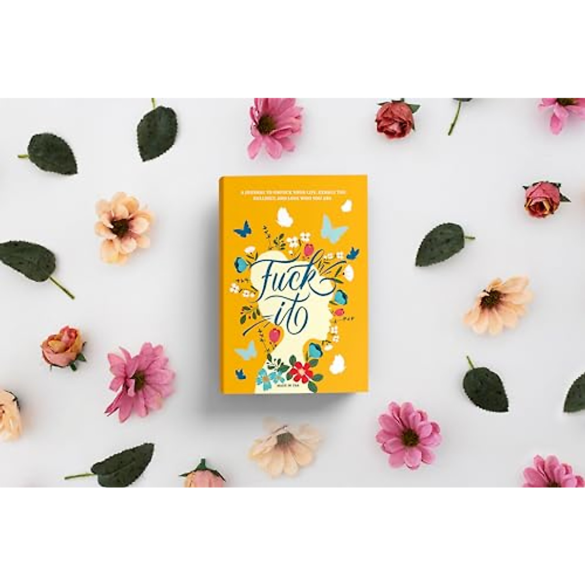 Fuck It: A Guided Self-Love and Gratitude Journal for Women to Unfuck Your Life, Exhale the Bullshit, and Love Who You Are (Cute Self Care & Self Help Books)