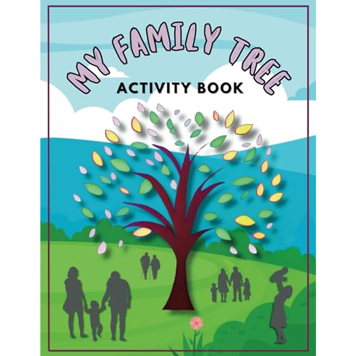 My Family Tree Activity Book: US Edition | A children's genealogy keepsake packed with inclusive charts, profiles and fun activities to record family life