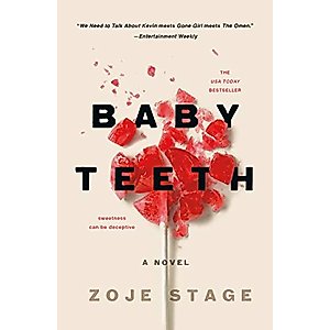 Baby Teeth: A Novel