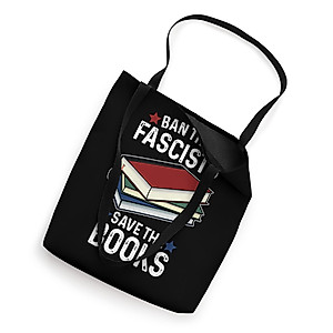 Ban The Fascists Save The Books Funny Love Reading Tote Bag