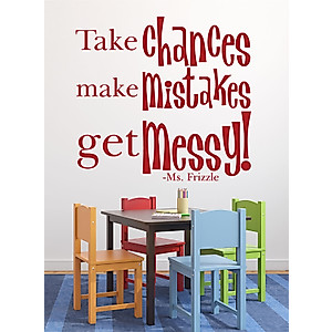 Quote Wall Decals - Take Chances Make Mistakes Get Messy - Ms. Frizzle Quotes, Magic School Bus, Kids Wall Decal Quotes for the Playroom, Classroom, or Bedroom