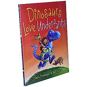 Dinosaurs Love Underpants (The Underpants Books)