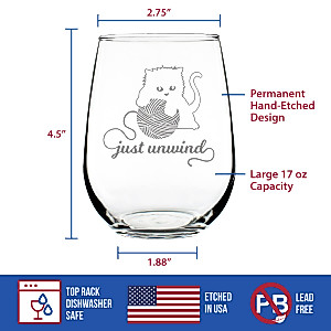 Just Unwind - Stemless Wine Glass - Funny Kitten Themed Gifts for Cat Lovers Who Knit and Crochet - Large 17 Oz Glasses