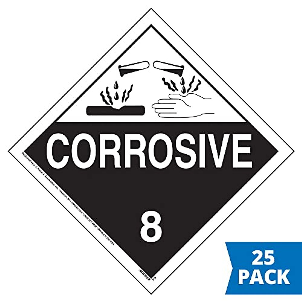 Class 8 Corrosive Placard, Worded 25-pk. - 10.75" x 10.75" Removable Self Adhesive Economy Vinyl for Short-Term Applications - J. J. Keller& Associates - Complies with DOT Hazmat Placard Requirements