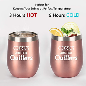 Corks Are For Quitters Stainless Steel Wine Tumbler for Women, Unique Birthday Christmas Gifts for Women Quitters Her Wine Lovers, Stemless Insulated Wine Tumbler with Lid(12oz, Rose Gold)