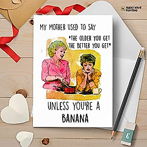 Unless You're A Banana Birthday Card | Dorothy Sophia Rose Blanche | Betty White | Banana | 80's Show | Funny Blank Card