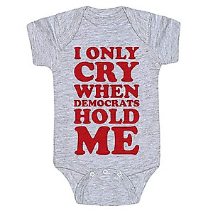 Southern Sisters I Only Cry When Democrats Hold Me Cute Baby Republican Clothing For Election (Newborn)