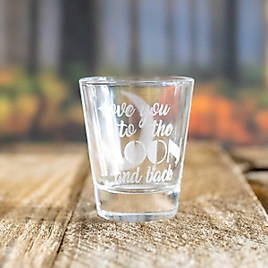 2oz Love You to the Moon and Back Shotglass LASER