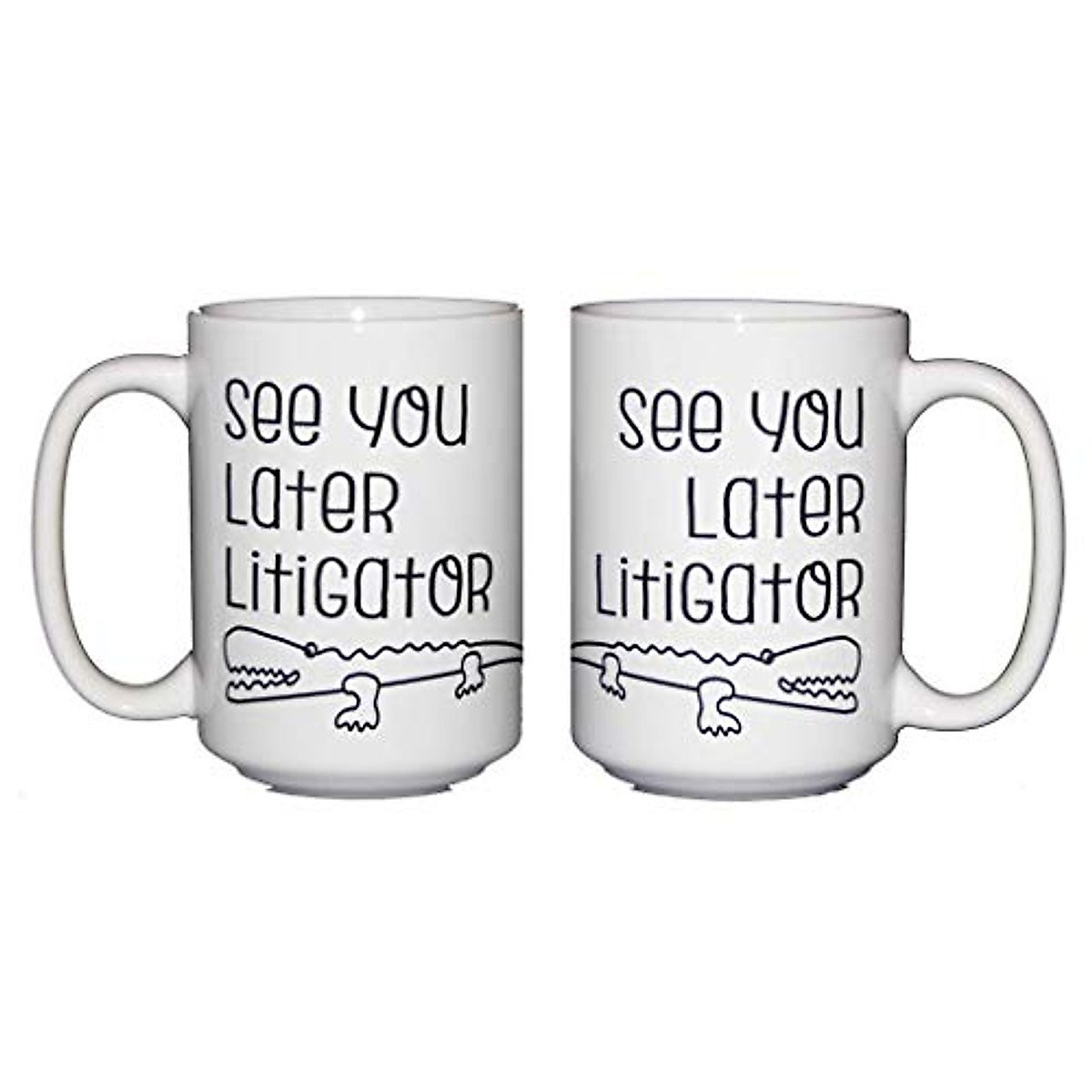 See You Later Litigator - Cute Kawaii Cartoon Alligator Puns Coffee Mug for Lawyers - Law School Graduation - True Crime Fan (See Ya Later Litigator)