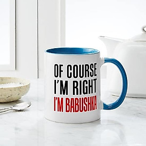 CafePress I'm Right Babushka Drinkware Mugs Ceramic Coffee Mug, Tea Cup 11 oz