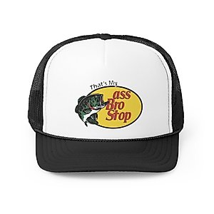That's My Ass Bro Stop Trucker Hat Black