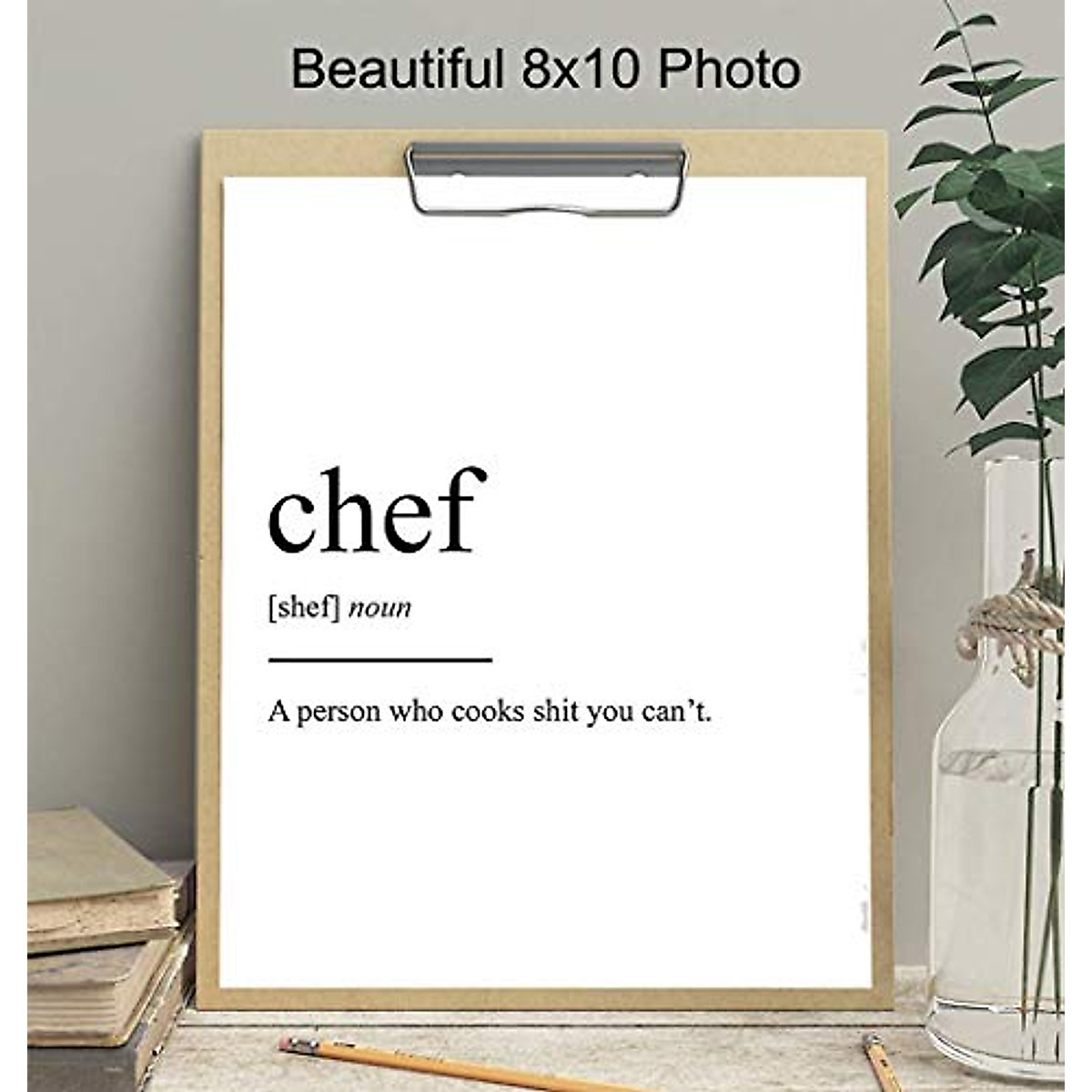 Chef Definition Typography Wall Art Print - Funny Home Decor for Kitchens - A Perfect Gift for Mothers Day, Moms, Cooks and Chefs - 8x10 Photo - Unframed