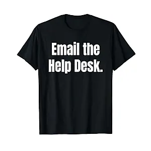 Help Desk Tech Support Center IT Email Helpline Personnel T-Shirt