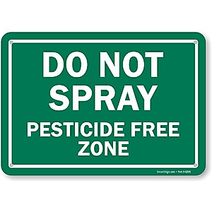 SmartSign (Pack of 2) 7 x 10 inch “Do Not Spray, Pesticide Free Zone” Sign, 55 mil HDPE Plastic, Digitally Printed, Green and White