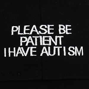 YUNXIBASECAP Cotton Unisex Please Be Patient I Have Autism Baseball Cap，Adjustable Dad Hat Black
