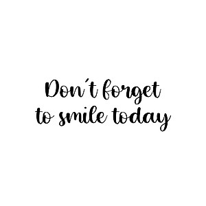 Vinyl Wall Art Decal - Don't Forget to Smile Today - 10" x 25" - Modern Inspirational Positive Self-Esteem Quote Sticker for Home Office Bedroom Closet Living Room Coffee Shop Decor (Black)