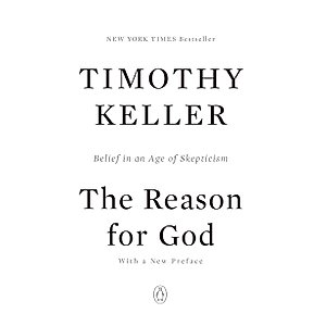 The Reason for God: Belief in an Age of Skepticism