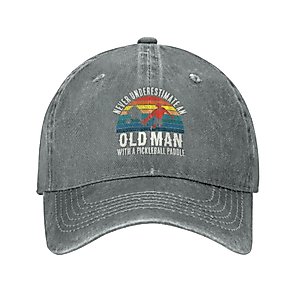 Pickleball Hat Never Underestimate an Old Man with A Pickleball Paddle Hat Men Baseball Hat Graphic Caps Gray