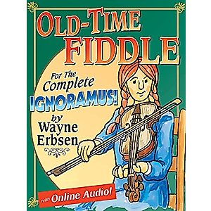 Old-Time Fiddle for the Complete Ignoramus (Book & Online Audio)
