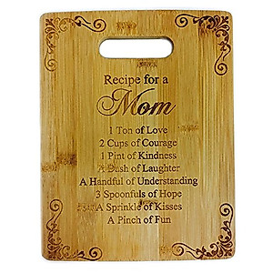 Recipe for a Mom Cute Funny Laser Engraved Bamboo Cutting Board - Wedding, Housewarming, Anniversary, Birthday, Mother's Day,Gift For Him, For Her, For Boys, For Girls, For Husband, For Wife, For Them