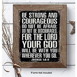 Be Strong and Courageous Scripture Wall Art - Masculine Christianity- Religious Gifts for Men - Christian Gifts for Men - Catholic Gifts - Unframed Inspirational Motivational Photo Sign - Joshua 1 9