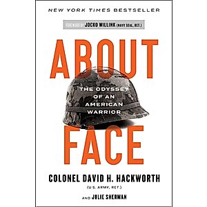About Face: The Odyssey of an American Warrior