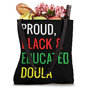 Proud Black & Educated Doula Birth Coach Work Job Pride Gift Tote Bag