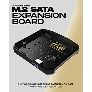 Argon ONE M.2 SATA Expansion Board for Raspberry Pi 4 | Supports B-Keys and B+M Keys | Only Compatible with Argon ONE V2 Cases