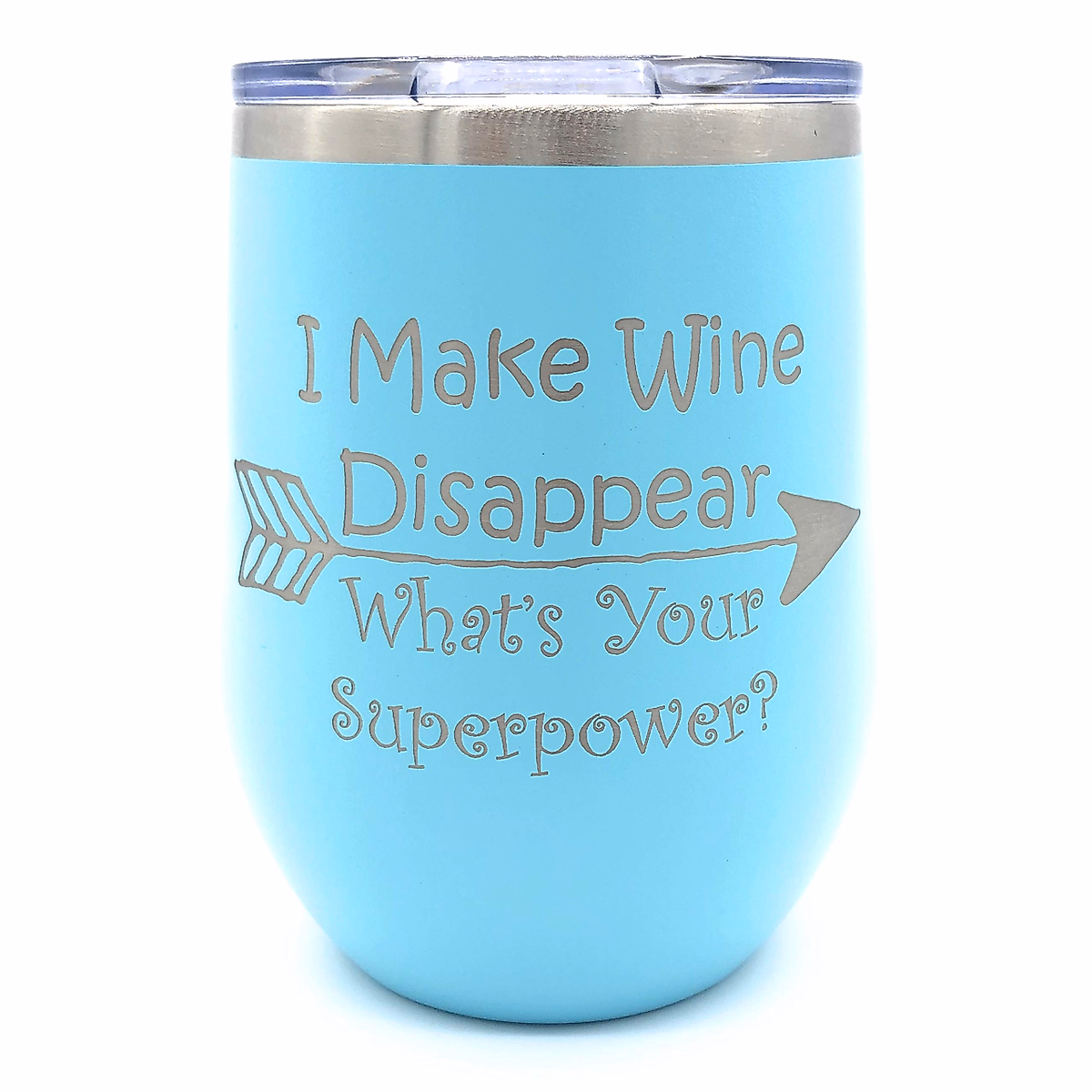 Insulated Wine Tumbler, I Make Wine Disappear, Laser Engraved, Stemless Wine Tumbler, Funny, 12oz Insulated Tumbler, Stainless Steel, Double Wall