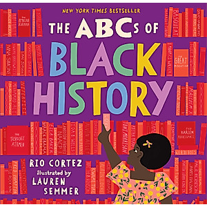 The ABCs of Black History (The ABCs of History)