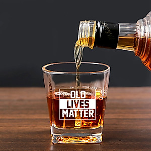 Old Lives Matter Whiskey Glass 8oz | Funny Birthday Gifts Retirement Gifts for Men | Fathers Day Christmas Gifts Gag Gifts for Men | Men Gifts for Birthday Christmas | Dad Gifts Grandpa Gifts