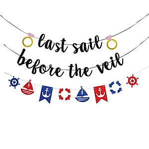 TENNYCHAOR Last Sail Before the Veil Banner,with Nautical Anchor and Sailboat Banner,Nautical Theme Party Decor,for Wedding Engagement Bridal Shower Bachelorette Party Decorations.(kit)