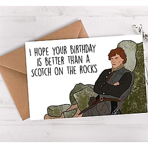 BALOR Outlander Birthday Card | Card For Her | Card For Him | Birthday | Gift | Jamie Fraser | Scotch on the Rocks | Funny Card | 4.25 x 5.5 Folded Cardstock Greeting Card
